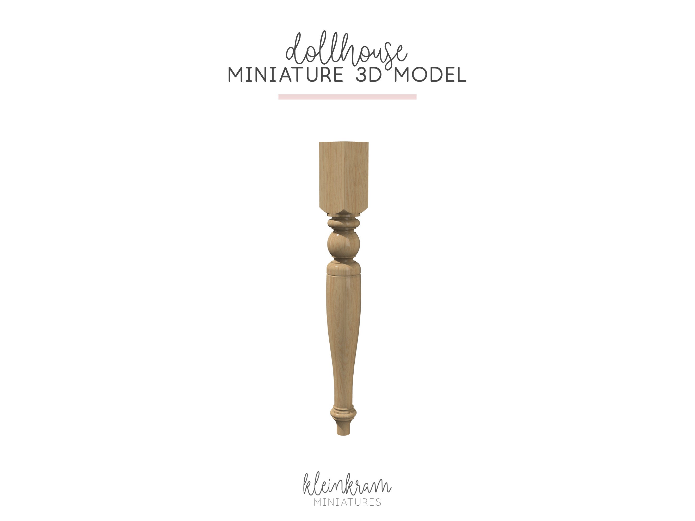 Table Leg — 3D Model – Kleinkram Miniatures